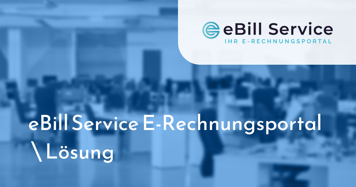 eBill Service E-Rechnungsportal » Verband elektronische Rechnung (VeR)